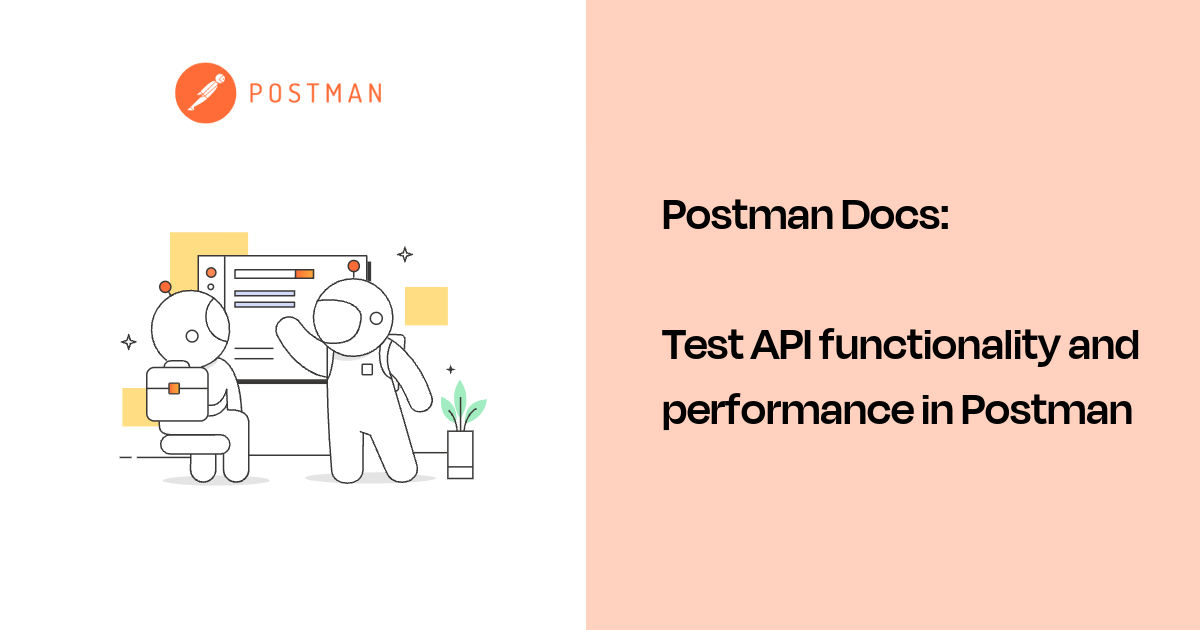 Test Api Functionality And Performance In Postman Postman Docs